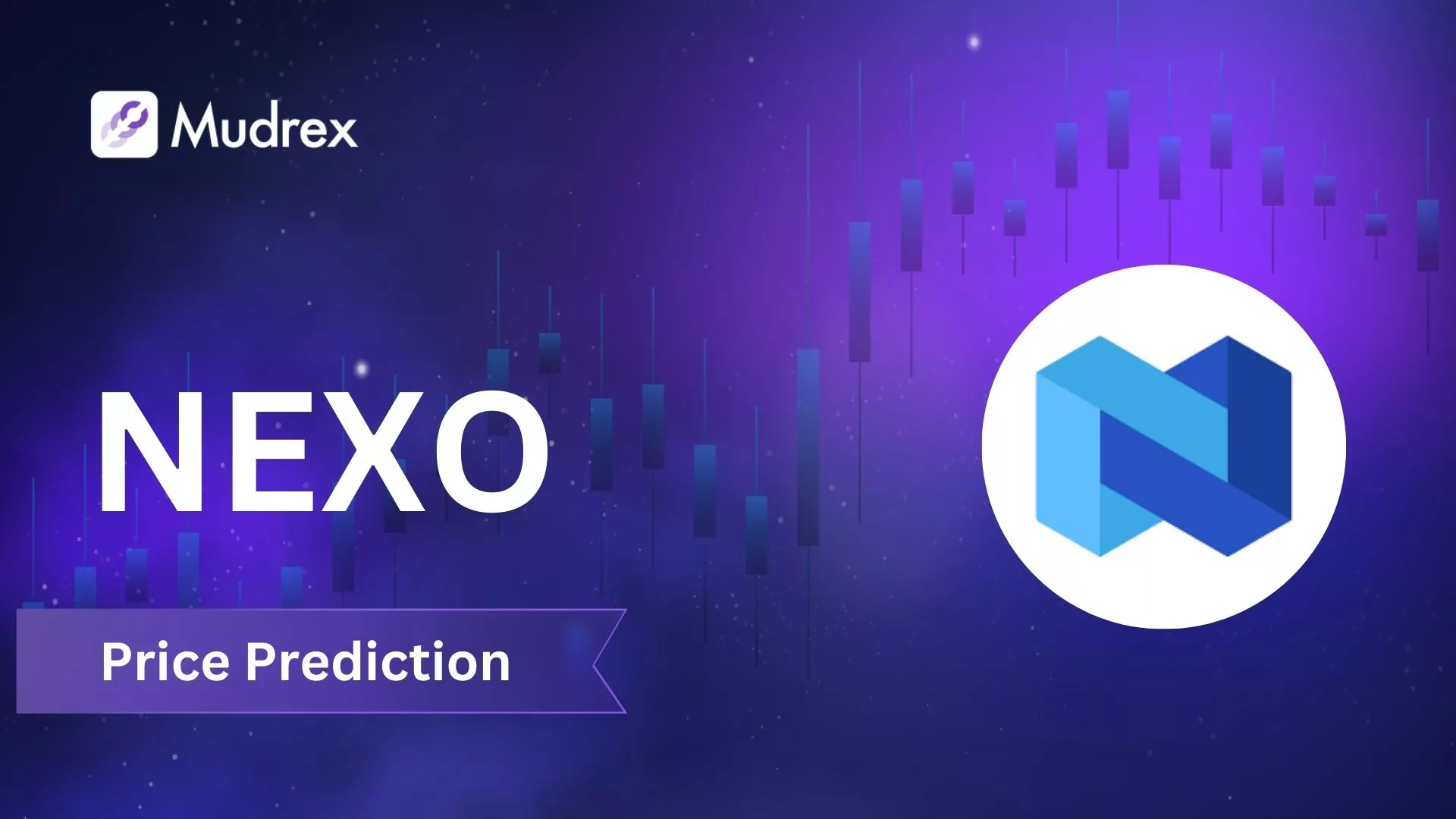 NEXO Price Prediction: 2024, 2025, 2030, and Beyond - Mudrex Learn