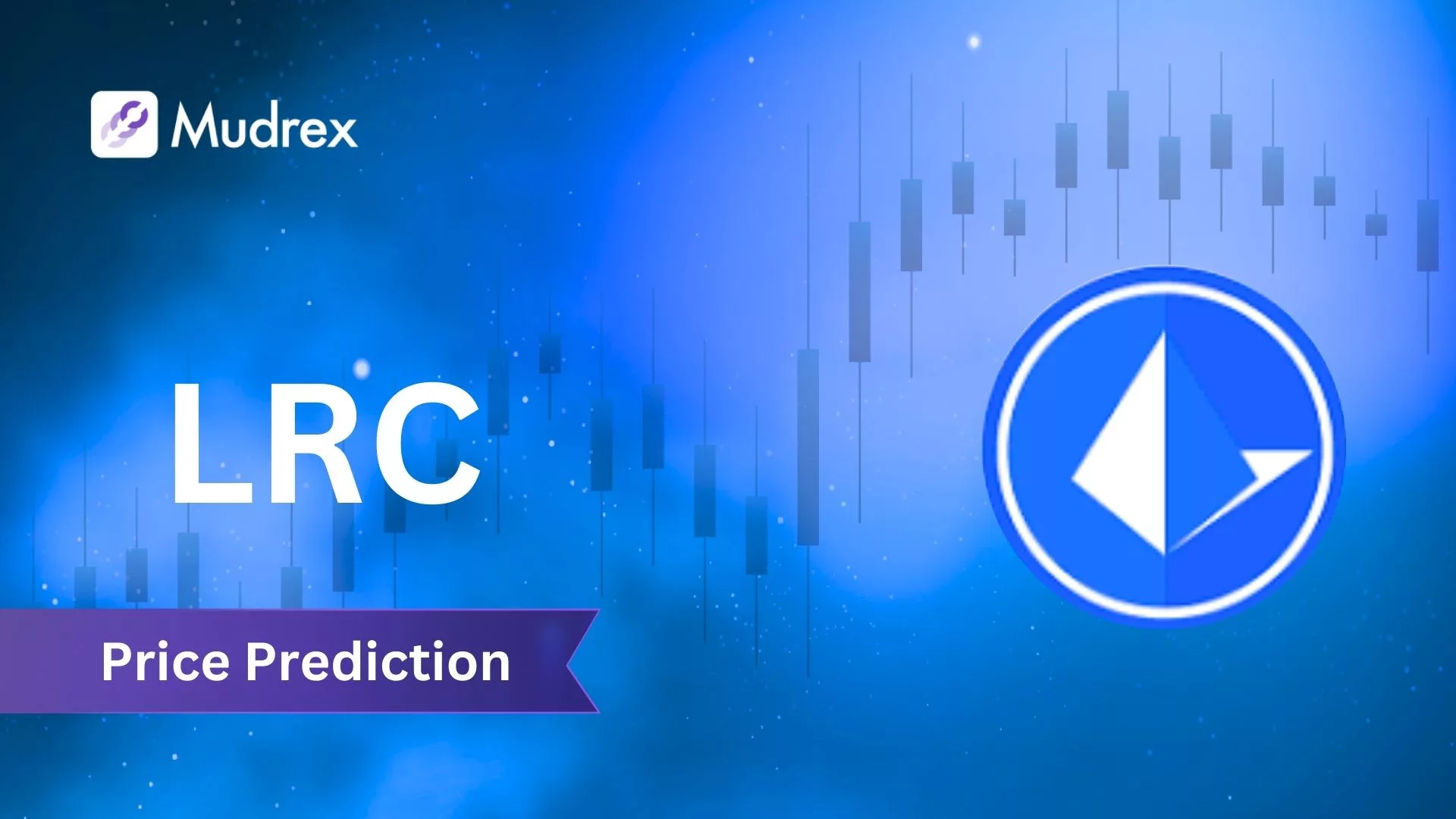 Loopring (LRC) Price Prediction & Forecast for 2024 to 2030 - Mudrex Learn