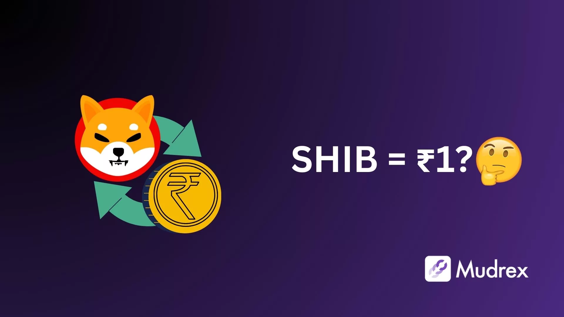 Will Shiba Inu- SHIB Reach ₹1? - Mudrex Learn