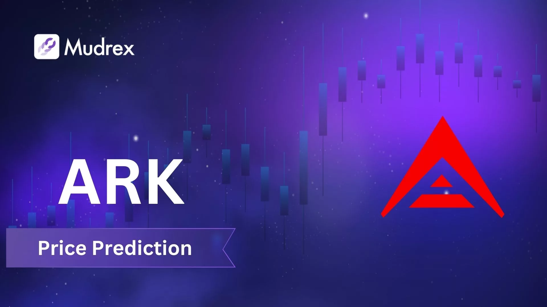 ARK Coin Price Prediction: 2024, 2025, 2030, and Beyond - Mudrex Learn