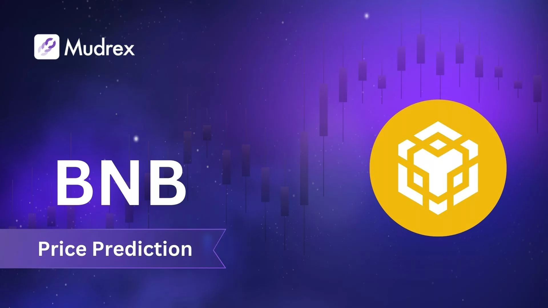 BNB Price Prediction & Forecast for 2025 to 2030 - Mudrex Learn