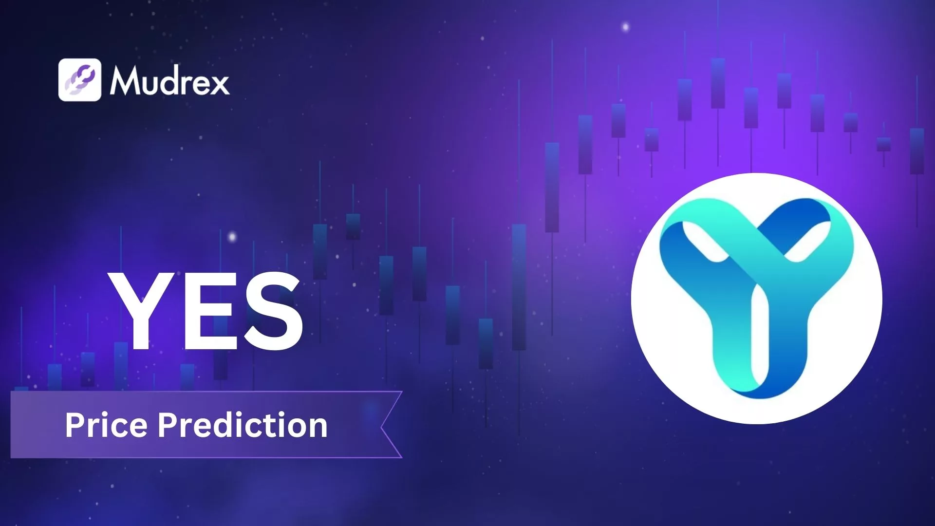 Yes Coin Price Prediction: 2024, 2025, 2030, And Beyond | Mudrex Learn