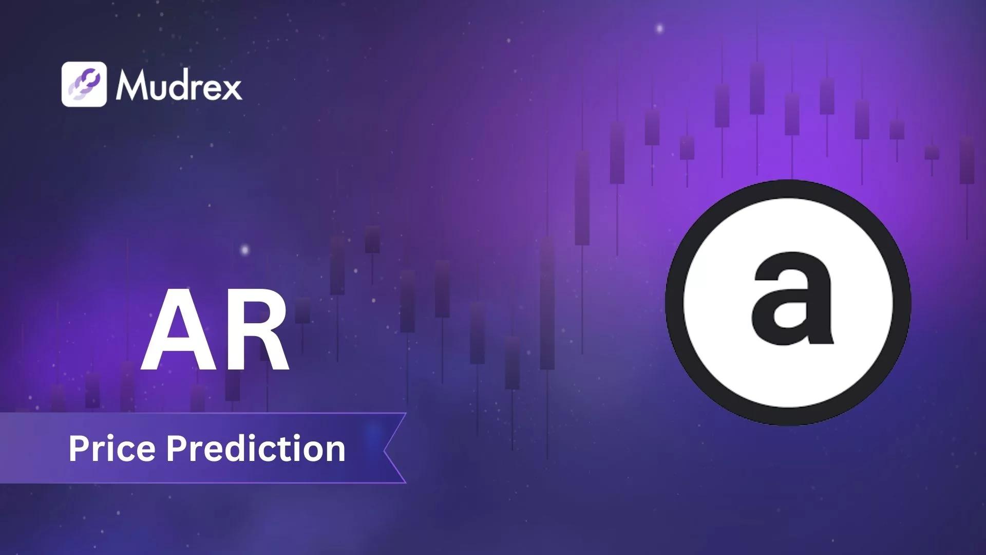 Arweave (AR) Price Prediction & Forecast for 2024 to 2030 - Mudrex Learn