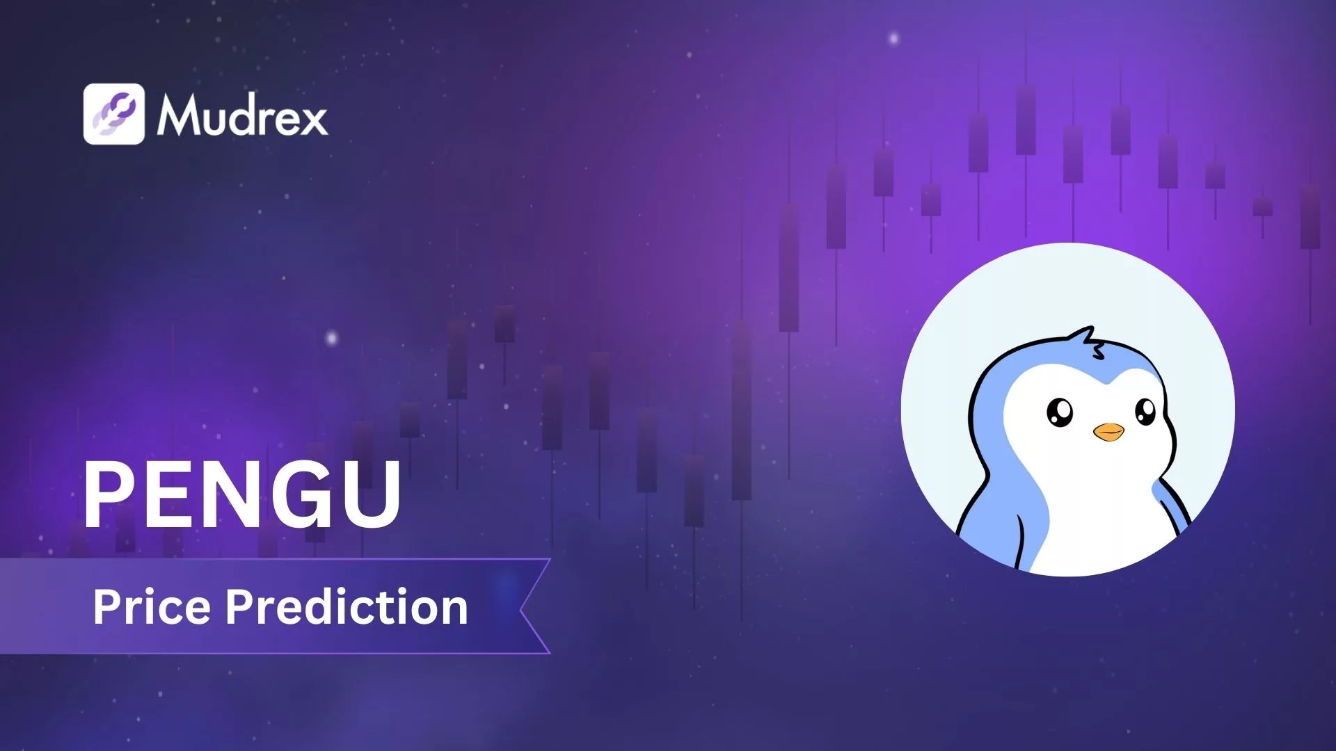 Pudgy Penguins (PENGU) Price Prediction For 2025 To 2030 | Mudrex Learn