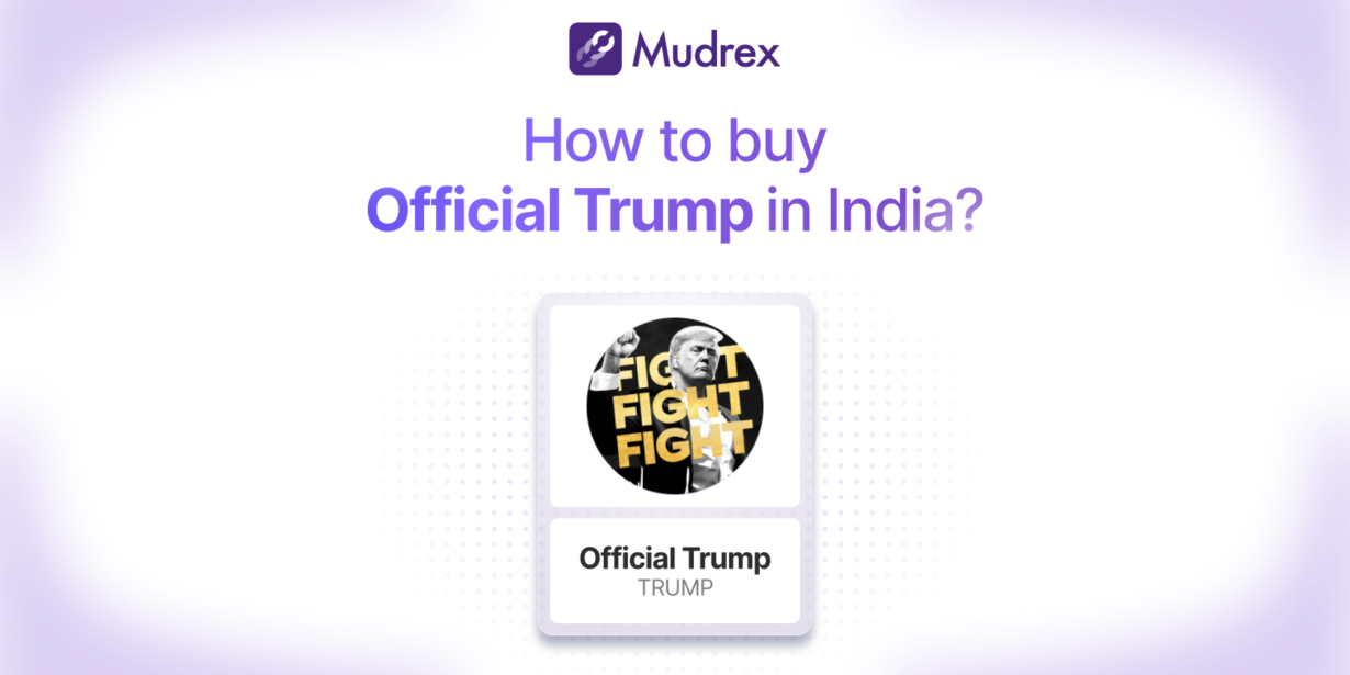 How to Buy Official Trump- TRUMP Coin in India? - Mudrex Learn