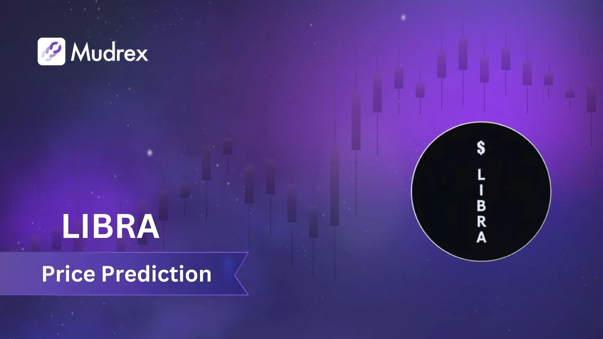Libra (LIBRA) Price Prediction for 2025 to 2030 - Mudrex Learn